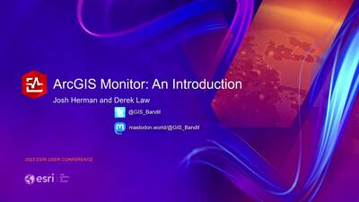 ArcGIS Monitor: An Introduction - Esri Videos: GIS, Events, ArcGIS ...