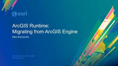 ArcGIS Runtime: Migrating from ArcGIS Engine - Esri Videos: GIS, Events ...