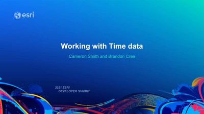 Working with Time Data - Esri Videos: GIS, Events, ArcGIS Products ...