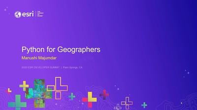 Python for Geographers - Esri Videos: GIS, Events, ArcGIS Products ...