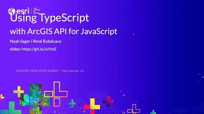 Using TypeScript - ArcGIS API for JavaScript - Esri Videos: GIS, Events ...