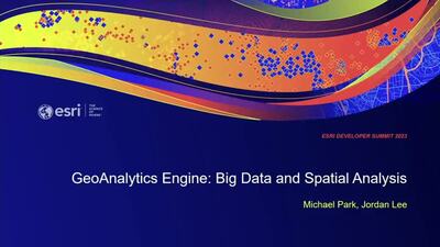 GeoAnalytics Engine: Big Data and Spatial Analysis - Esri Videos: GIS ...