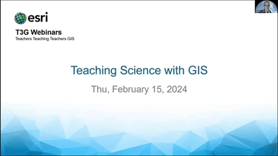 Teaching Science with GIS - Esri Videos: GIS, Events, ArcGIS Products ...