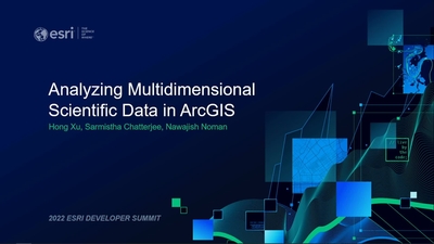 Analyzing Multidimensional Scientific Data in ArcGIS - Esri Videos: GIS ...