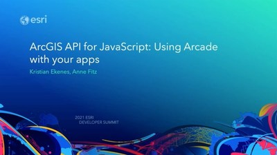 Using Arcade with Your Apps - ArcGIS API for JavaScript - Esri Videos ...