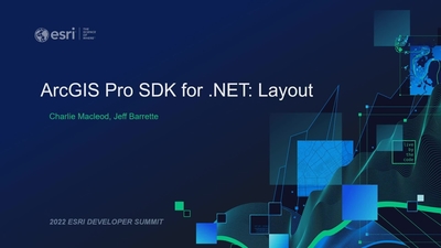 ArcGIS Pro SDK for .NET: Layout - Esri Videos: GIS, Events, ArcGIS ...
