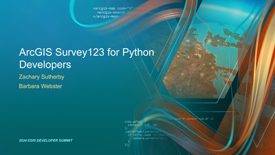 ArcGIS Survey123 for Python Developers - Esri Videos: GIS, Events ...