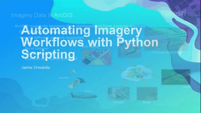 Working with Rasters and Imagery Using Python - Esri Videos: GIS ...