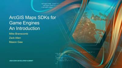 ArcGIS Maps SDKs for Game Engines: An Introduction - Esri Videos: GIS ...