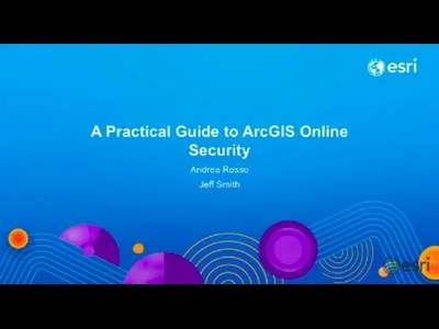 A Practical Guide to ArcGIS Online Security - Esri Videos: GIS, Events ...