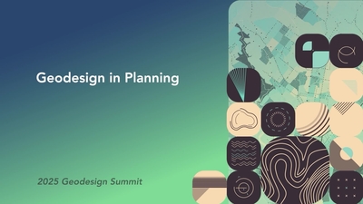 Geodesign in Planning - Esri Videos: GIS, Events, ArcGIS Products ...