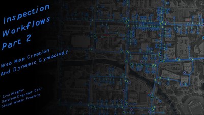 Inspection Workflows Part 2: Web Map Creation & Dynamic Symbology ...