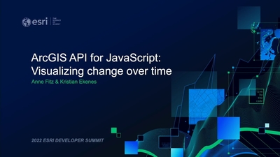 Visualizing Change Over Time - ArcGIS API for JavaScript - Esri Videos ...