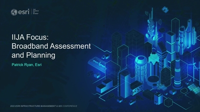 IIJA Focus: Broadband Assessment and Planning - Esri Videos: GIS ...