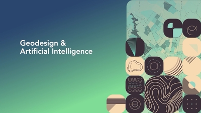 Geodesign & AI - Esri Videos: GIS, Events, ArcGIS Products & Industries