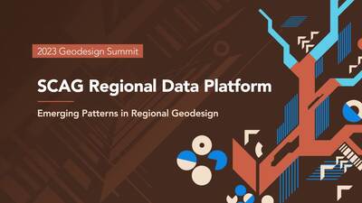 SCAG Regional Data Platform: Emerging Patterns in Regional Geodesign ...