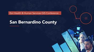 Health GIS Beyond COVID-19 in San Bernardino County - Esri Videos: GIS ...