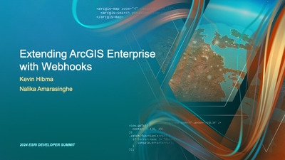 Extending ArcGIS Enterprise with Webhooks - Esri Videos: GIS, Events ...