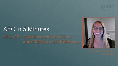 GIS for AEC in 5 min S2E6 - Workflows with ArcGIS for AutoCAD & ArcGIS ...