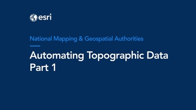 Automating Topographic Data Part 1 - Esri Videos: GIS, Events, ArcGIS ...