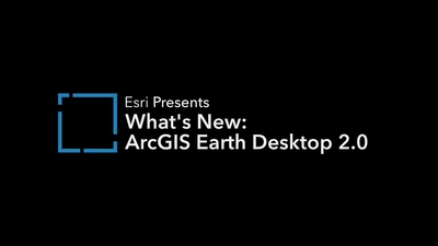 Whats New in ArcGIS Earth Desktop 2.0 - Esri Videos: GIS, Events ...