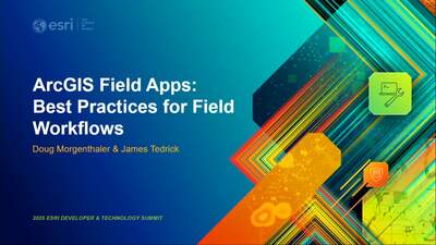 ArcGIS Field Apps: Best Practices for Field Workflows - Esri Videos ...