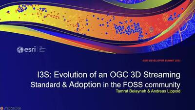 I3S - Evolution of an OGC 3D Streaming Standard & Adoption in the FOSS ...