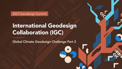 International Geodesign Collaboration (IGC) Global Climate Geodesign ...