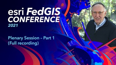 2021 Esri Federal GIS Conference Plenary Session – Part 1 (Full ...