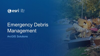 Emergency Debris Management - Esri Videos: GIS, Events, ArcGIS Products ...