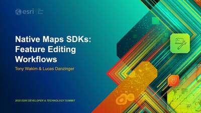 Native Maps SDKs: Feature Editing Workflows - Esri Videos: GIS, Events ...