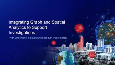 Integrating Graph and Spatial Analytics to Support Investigations ...