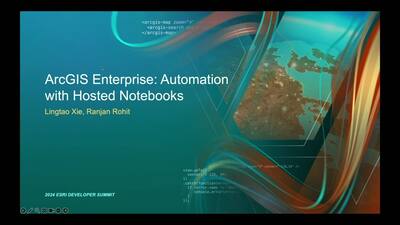 ArcGIS Enterprise: Automation with Hosted Notebooks - Esri Videos: GIS ...
