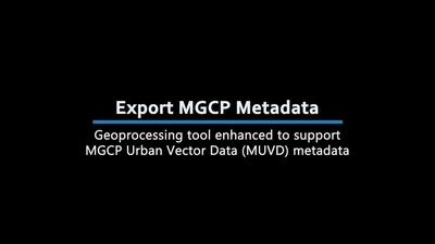 Export MGCP Metadata supports MUVD metadata - Esri Videos: GIS, Events ...
