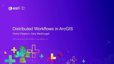Distributed Workflows In Arcgis Esri Videos Gis Events Arcgis