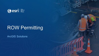 ROW Permitting - Esri Videos: GIS, Events, ArcGIS Products & Industries