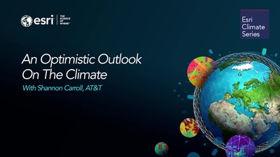 An optimistic outlook on the climate - Esri Videos: GIS, Events, ArcGIS ...