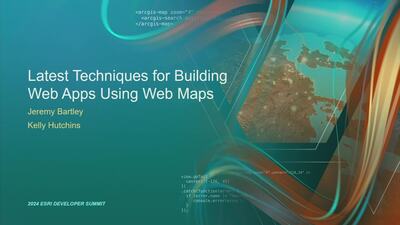 ArcGIS Online: Latest Techniques for Building Web Apps Using Web Maps ...