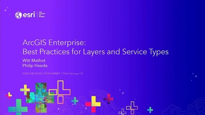 ArcGIS Enterprise: Best Practices for Layers and Service Types - Esri ...