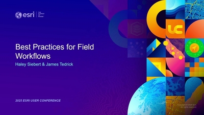 Best Practices for Field Workflows - Esri Videos: GIS, Events, ArcGIS ...