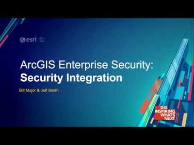 ArcGIS Enterprise Security: Security Integration - Esri Videos: GIS ...