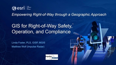 GIS for Right-of-Way Safety, Operation, and Compliance - Esri Videos ...