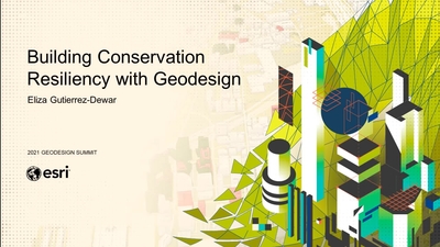 Building Conservation Resiliency with Geodesign - Esri Videos: GIS ...