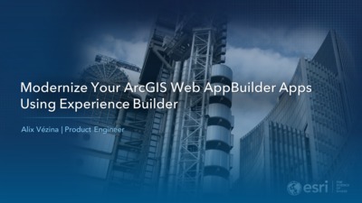 Modernize Your ArcGIS Web AppBuilder Apps Using Experience Builder ...