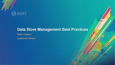 ArcGIS Data Store Management Best Practices - Esri Videos: GIS, Events ...