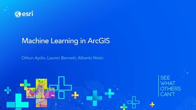Machine Learning in ArcGIS - Esri Videos: GIS, Events, ArcGIS Products ...