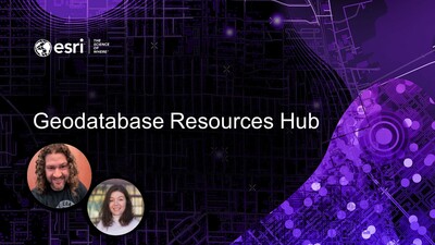Introducing the Geodatabase Resources Hub - Esri Videos: GIS, Events ...