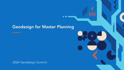 Geodesign for Master Planning - Esri Videos: GIS, Events, ArcGIS ...