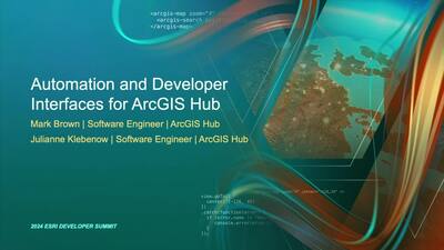 Automation and Developer Interfaces for ArcGIS Hub - Esri Videos: GIS ...