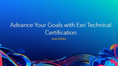Advance Your Goals with Esri Technical Certification - Esri Videos: GIS ...